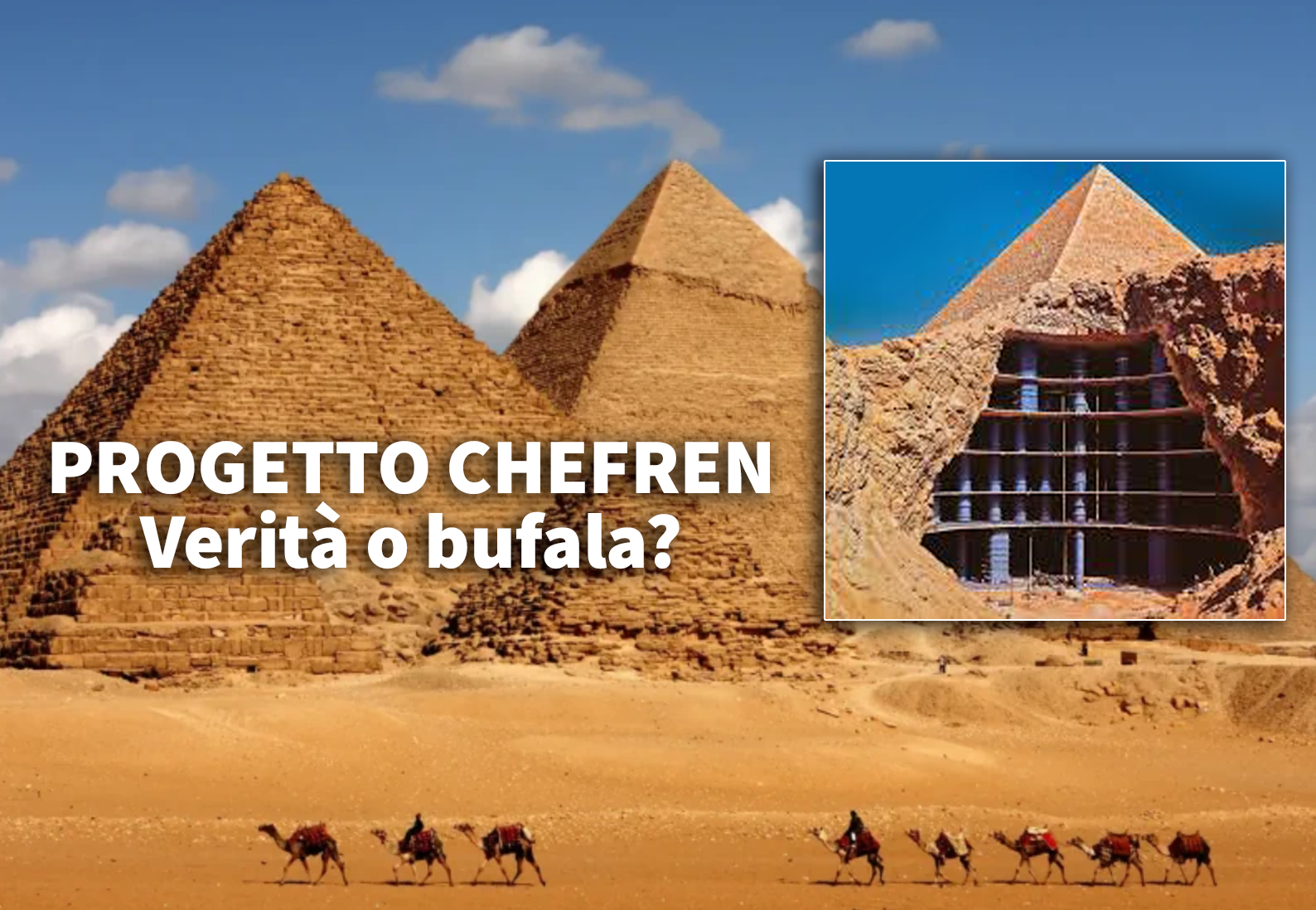 Piramide di Chefren: scoperta sensazionale o bufala - Voce News